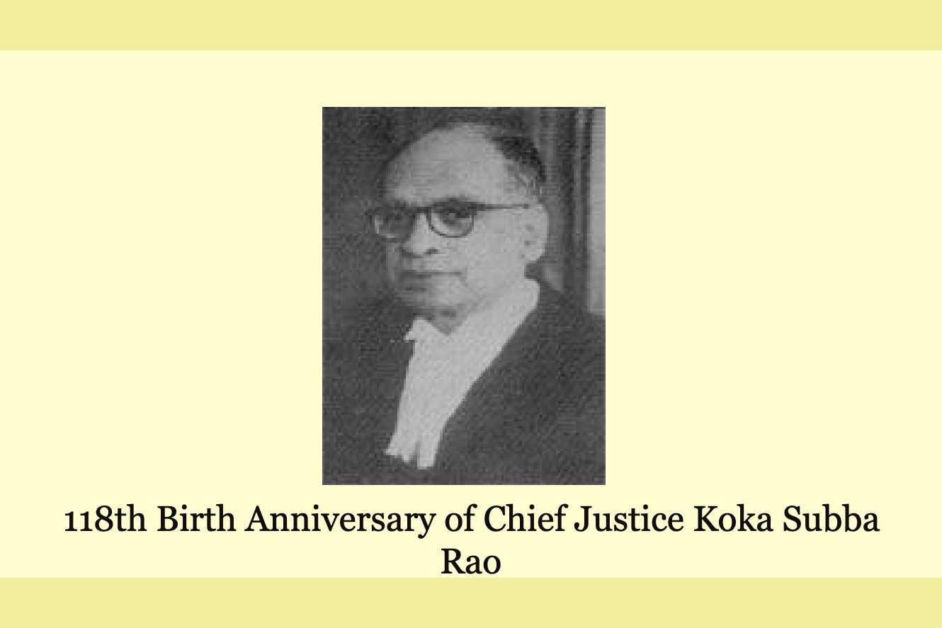 118th birth anniversary of Chief Justice Koka Subba Rao: The Custodian ...