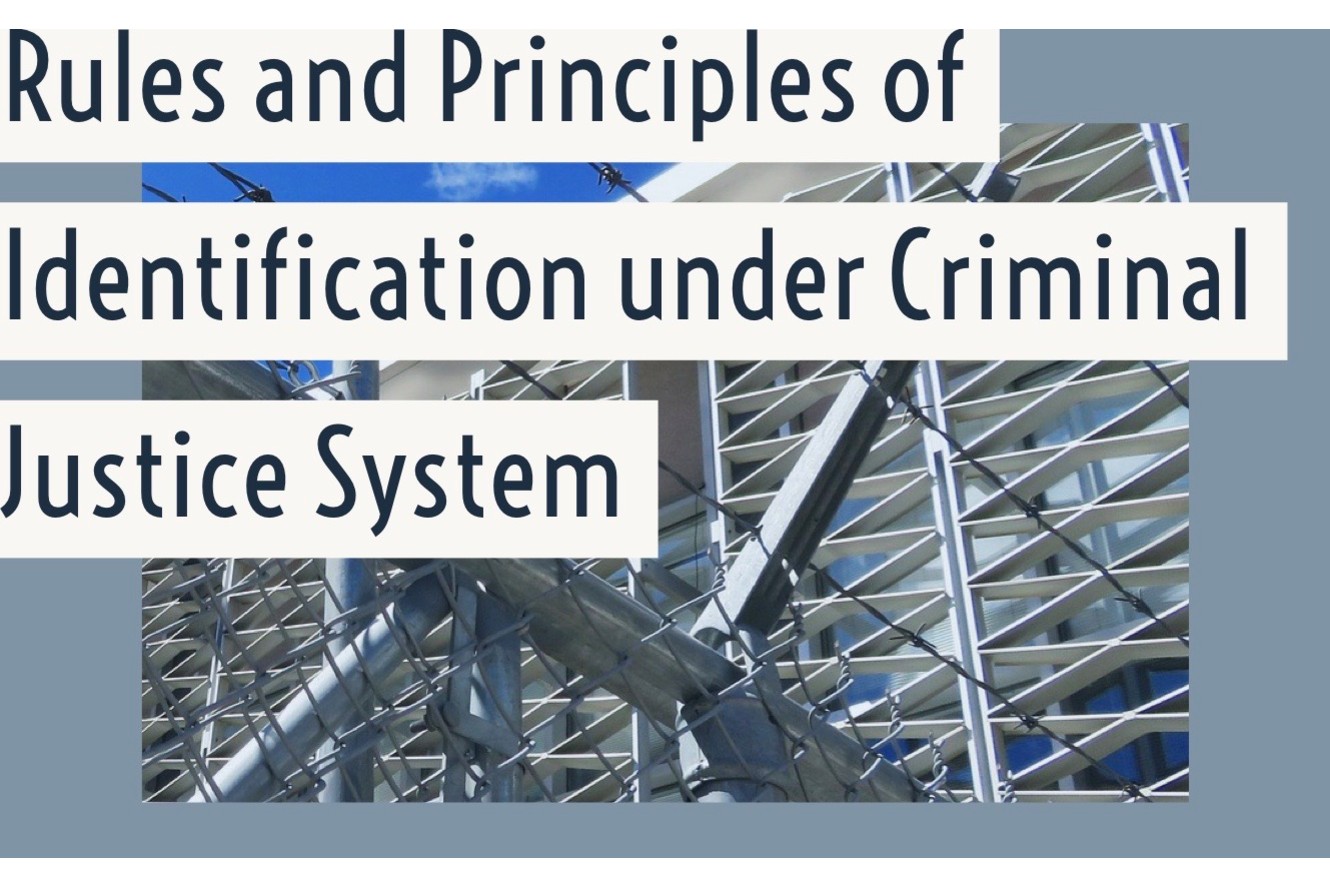 Rules and Principles of Identification under Criminal Justice System ...