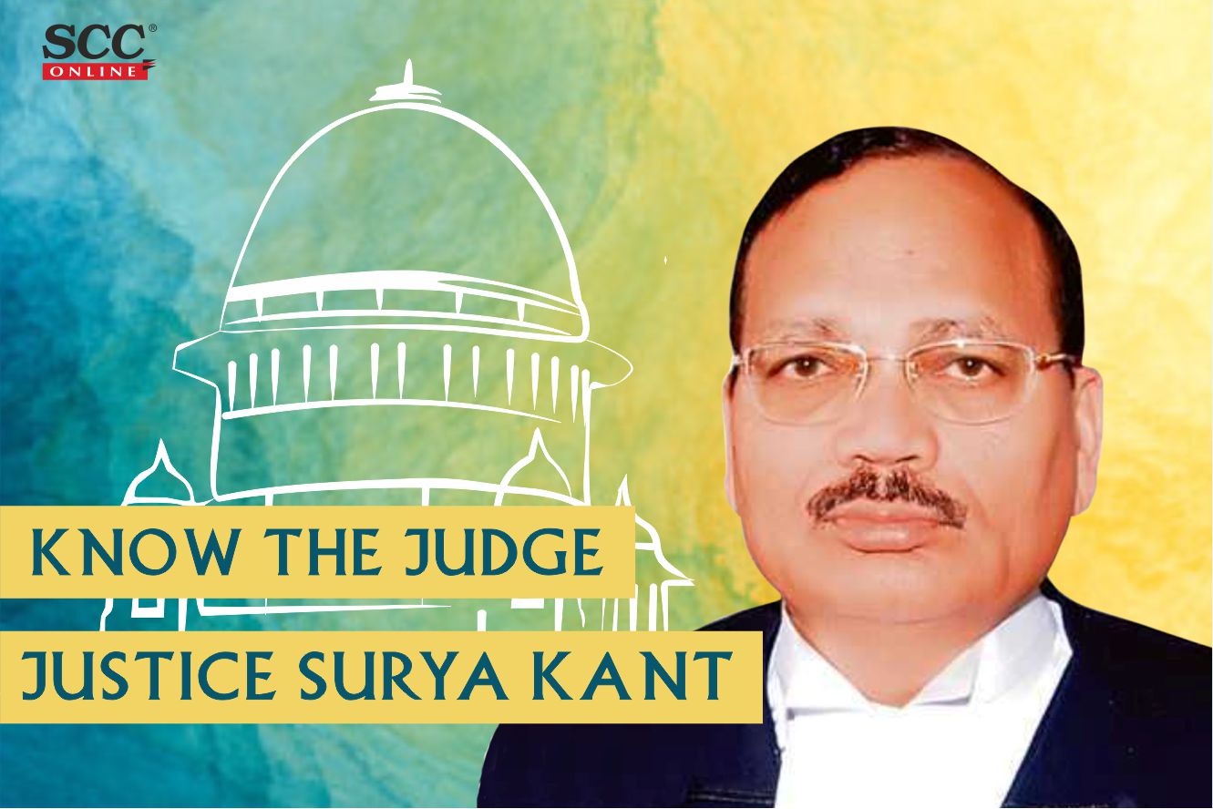 Know Thy Judge | Justice Surya Kant | SCC Times