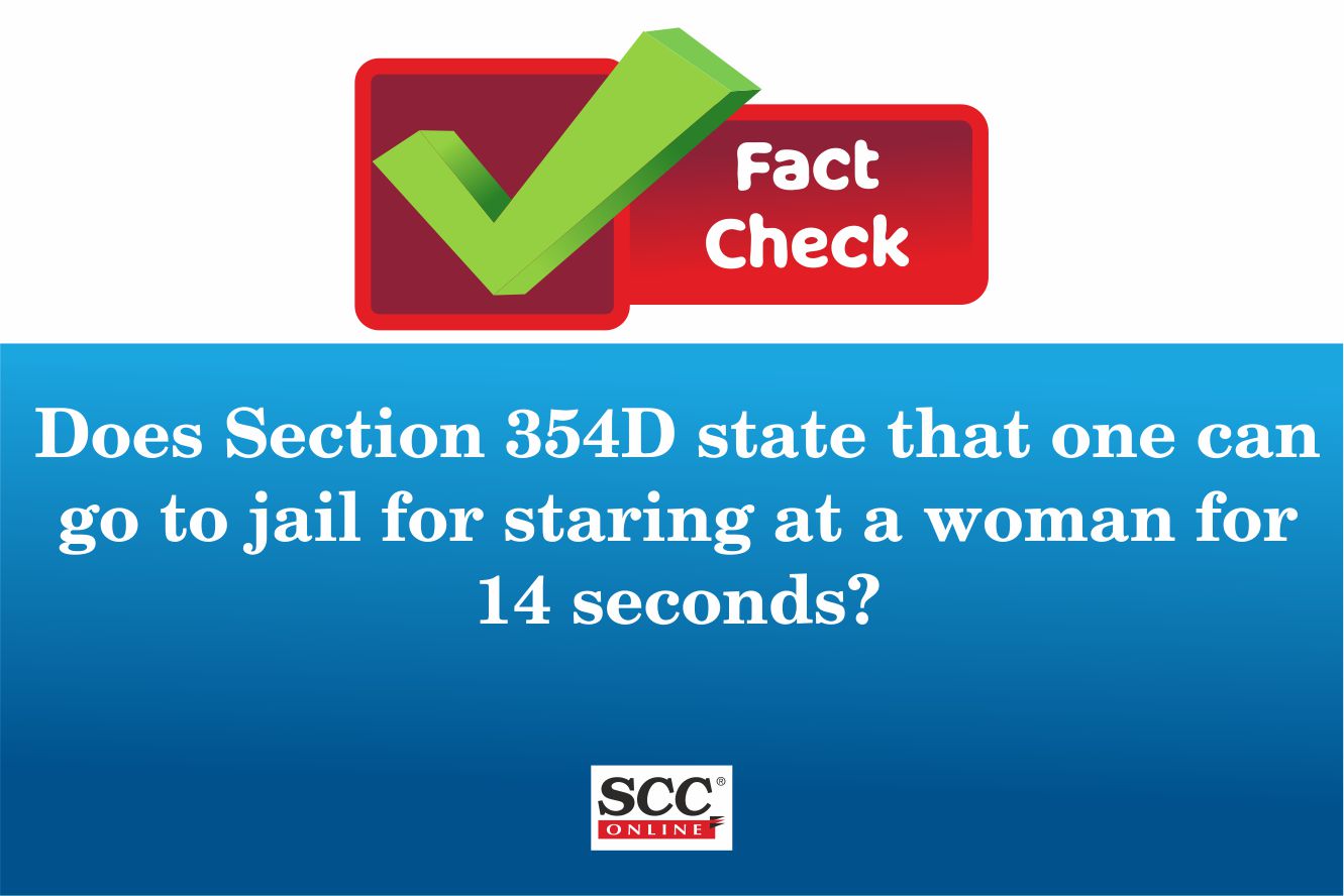 Fact Check: Does Section 354D say that you can go to jail for staring ...