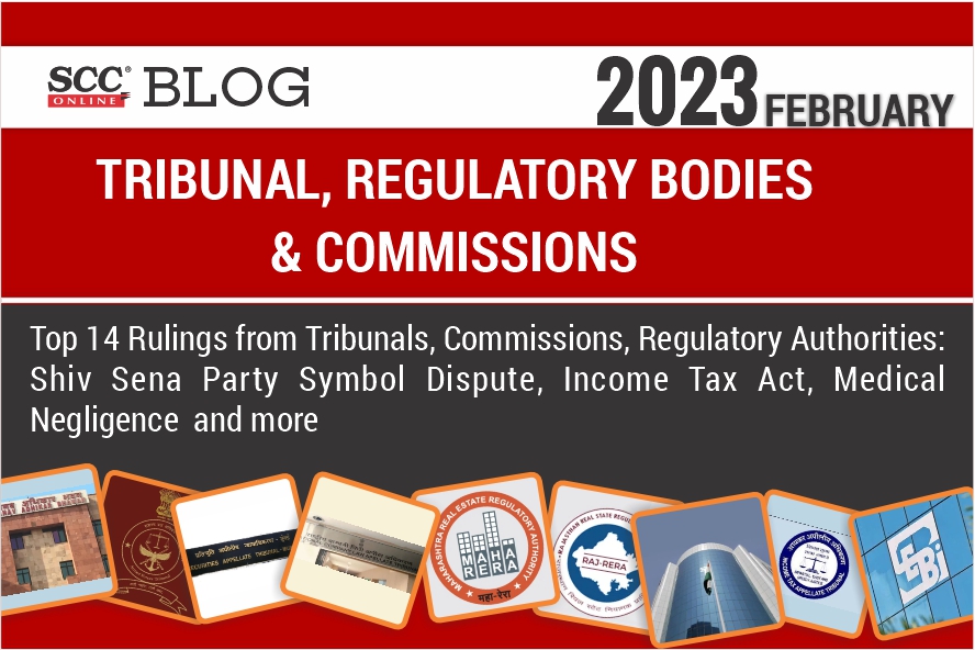 Top 14 Rulings from Tribunals, Commissions, Regulatory Authorities: Shiv Sena Party Symbol ...