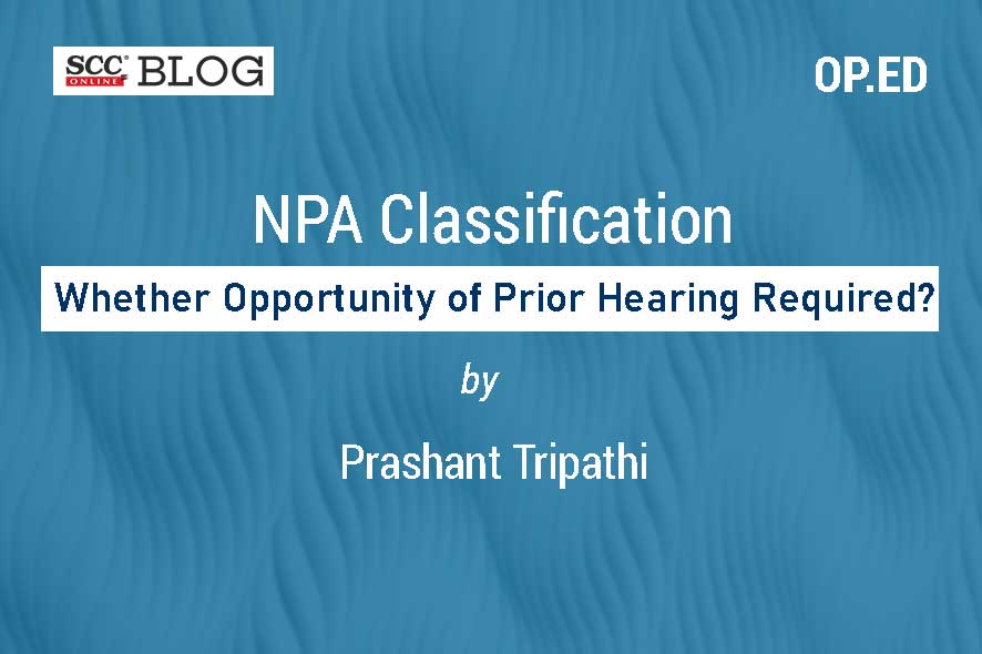 NPA Classification ― Whether Opportunity of Prior Hearing Required ...