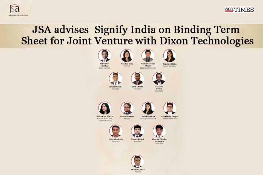 JSA advises Signify India on Binding Term Sheet for Joint Venture with ...